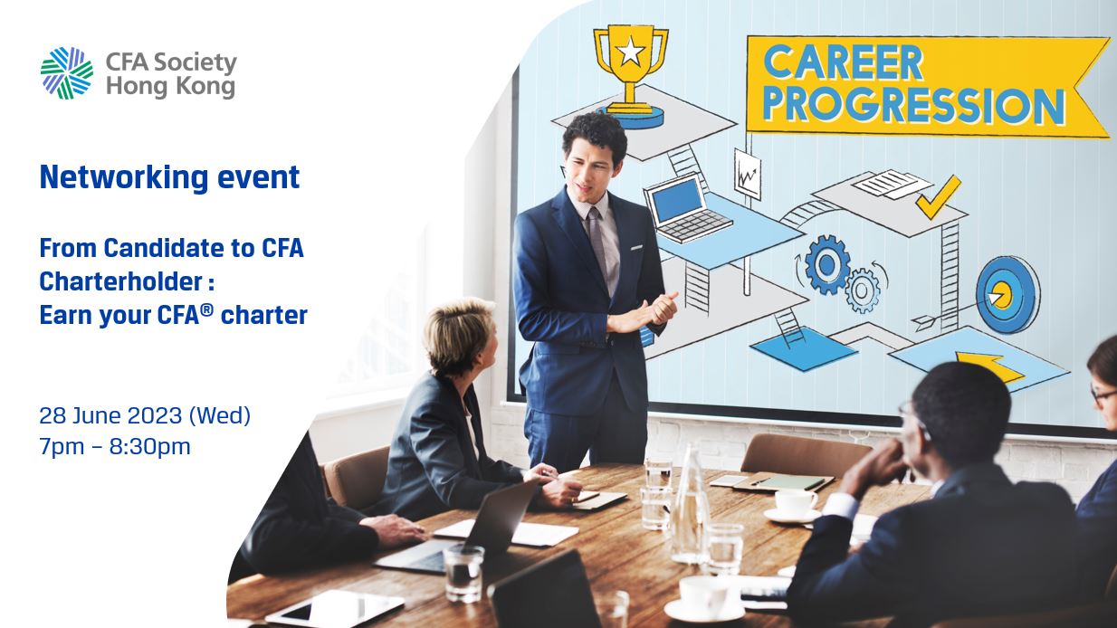 From Candidate to Charterholder : Earn your CFA® charter - CFA Society Hong Kong 香港特許金融分析師學會 ...